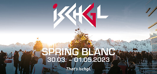 Ischgl - Spring Blanc: Top-Konzerte & traumhafte Pisten